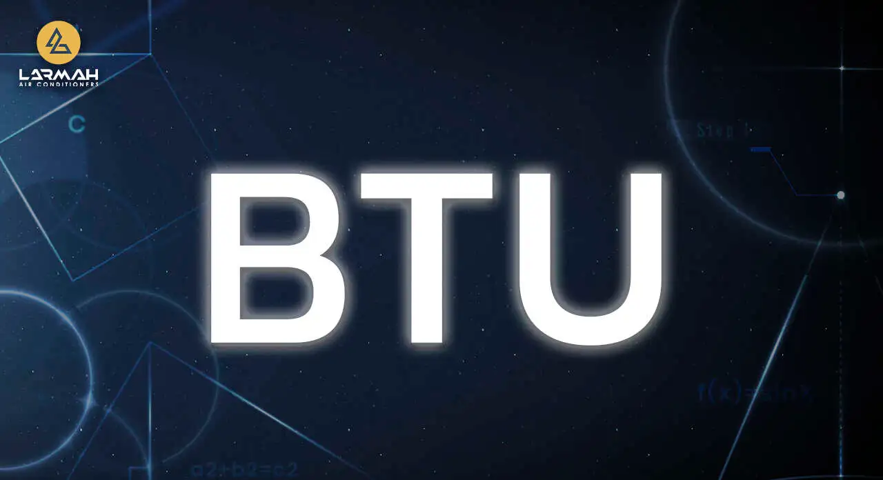 What is BTU and how is it calculated?